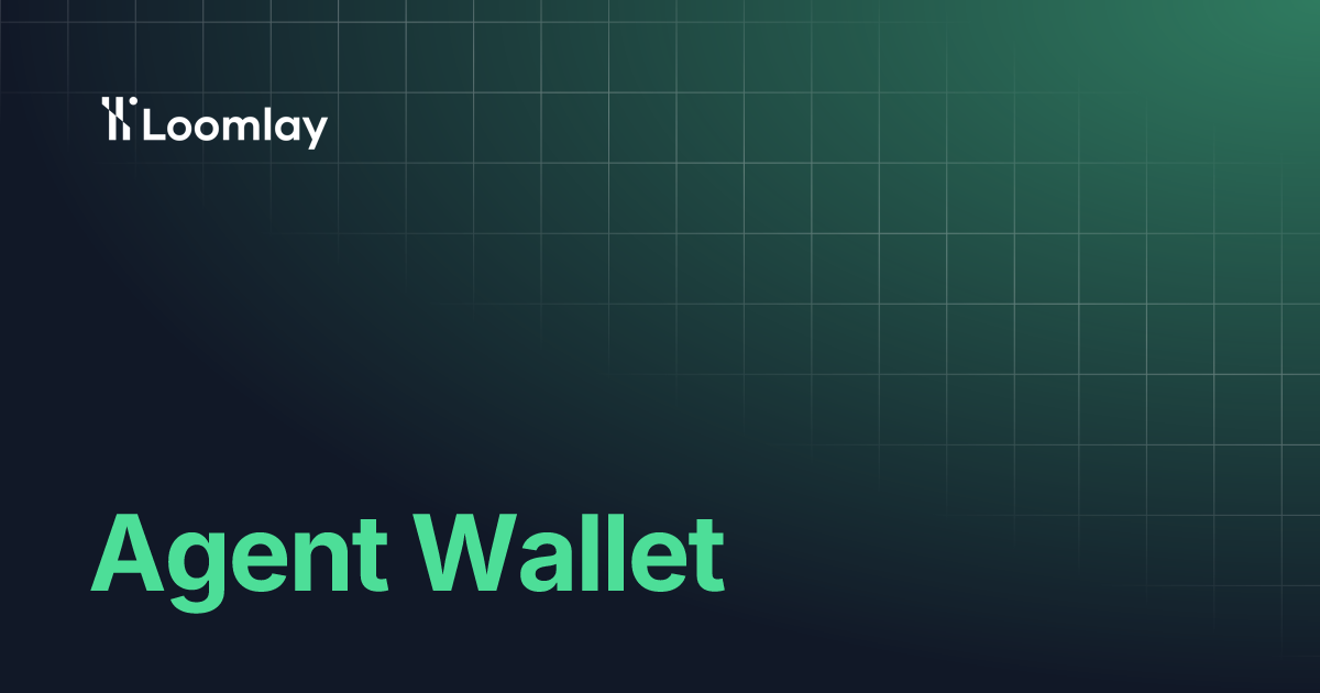 Agent Wallet | Loomlay